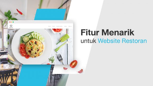 Website Restoran: Apa Saja Fitur Menarik yang Harus Dimilikinya